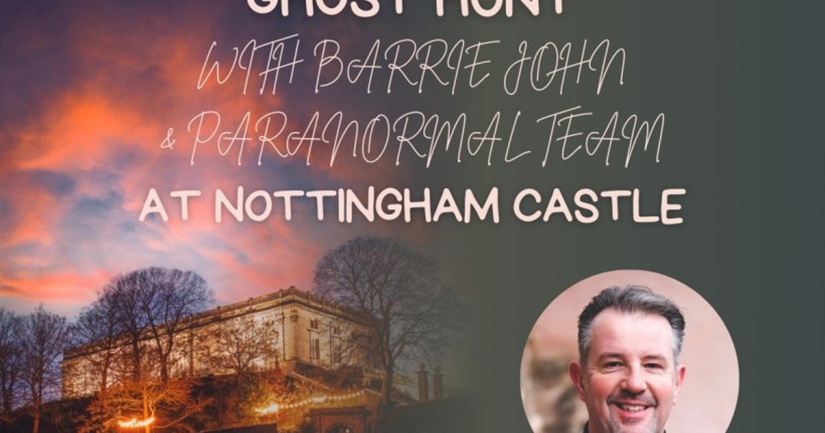 Ghost Hunt with Barrie John at Nottingham Castle - notts.com ...