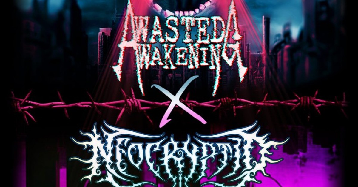 Wasted Awakening x Neo Cryptid - notts.com - Nottingham Culture